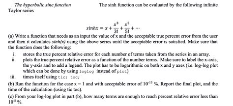 Solved The Hyperbolic Sine Function Taylor Series The Sinh Chegg Com