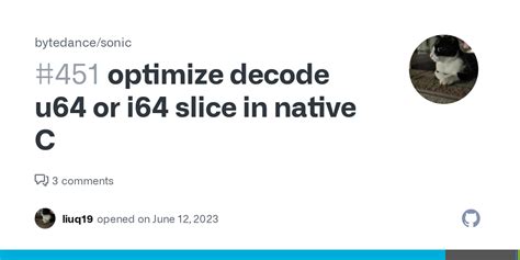 Optimize Decode U64 Or I64 Slice In Native C · Issue 451 · Bytedance