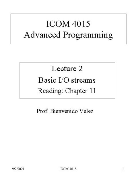 Icom 4015 Advanced Programming Lecture 2 Basic Io