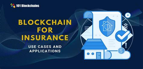 Blockchain For Insurance Use Cases And Applications