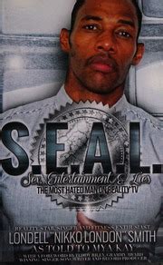 S E A L Sex Entertainment Lies London Nikko Author Free Download Borrow And
