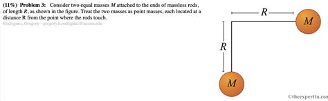 Problem 3 Consider Two Equal Masses M Attached To