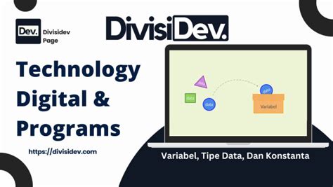 belajar pemrograman c 05 mengenal variabel tipe data dan konstanta divisidev