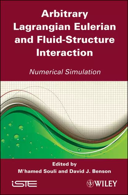 Arbitrary Lagrangian Eulerian And Fluid Structure Interaction Numerical Simulation Benson