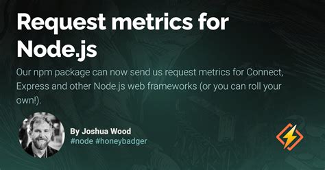 request metrics for node js honeybadger developer blog
