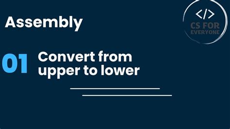 Assembly Problem 1 Convert From Upper To Lower Youtube