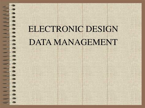 PPT ELECTRONIC DESIGN DATA MANAGEMENT PowerPoint Presentation Free Download ID 1091828