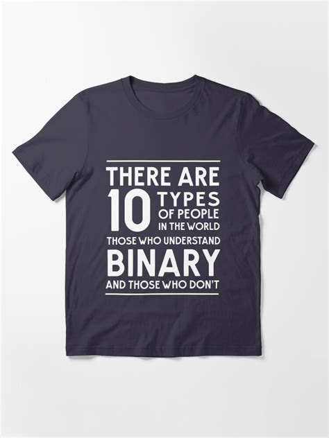 Those Who Understand Binary And Those Who Dont T Shirt For Sale By Keepers Redbubble