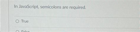 Solved In Javascript Semicolons Are Requiredtrue