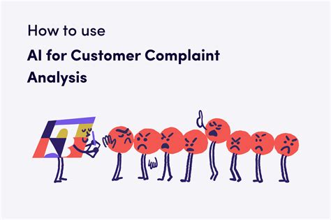 How To Use Ai For Customer Complaint Analysis