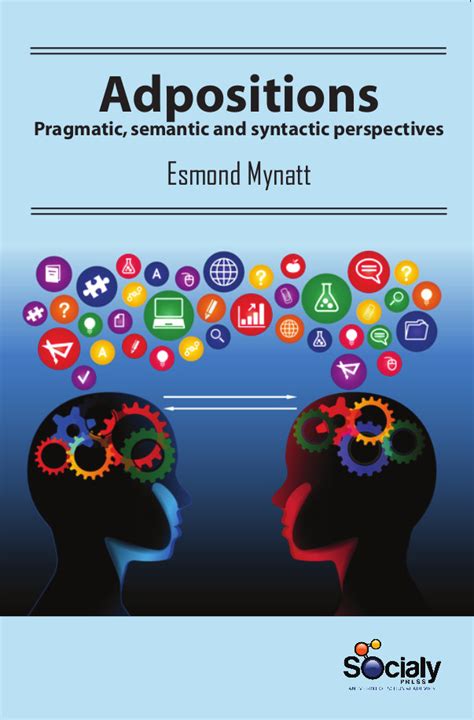 Adpositions Pragmatic Semantic And Syntactic Perspectives Scitus