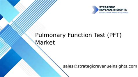 Pulmonary Function Test Pft Market Size Future Growth And Forecast 2033