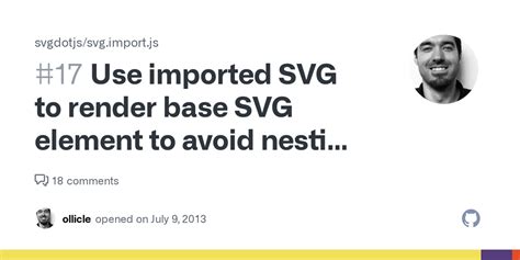 Use Imported SVG To Render Base SVG Element To Avoid Nesting Complexity
