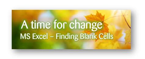 How To Find Blank Cells In Your Worksheet Bite Size Ltd Posted On The