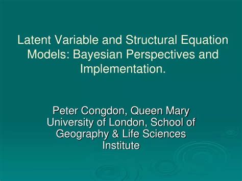 PPT Latent Variable And Structural Equation Models Bayesian Perspectives And Implementation