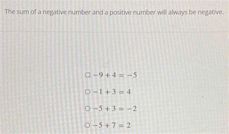 solved the sum of a negative number and a positive number will always