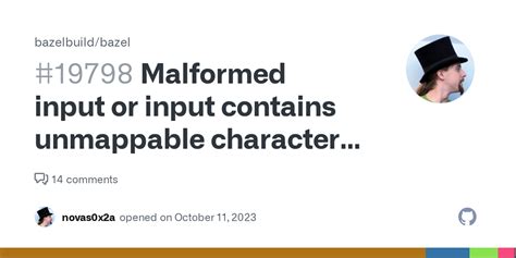 Malformed Input Or Input Contains Unmappable Characters Regression In 640rc1 · Issue 19798