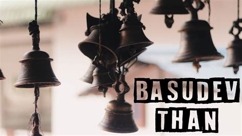 Story Of Basudev Than Youtube