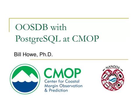 Ppt Oosdb With Postgresql At Cmop Powerpoint Presentation Free