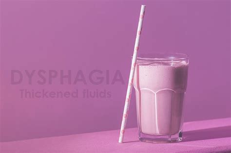 Dysphagia To Thicken Or Not To Thicken