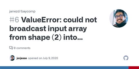 Valueerror Could Not Broadcast Input Array From Shape 2 Into Shape