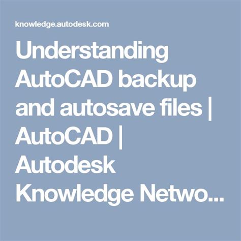 Understanding AutoCAD Backup And Autosave Files AutoCAD Autodesk Knowledge Network