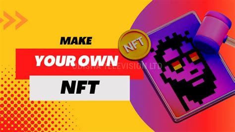 What Is NFT How To Make Your Own Non Fungible Tokens