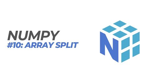 Numpy Tutorial 10 Array Split Youtube