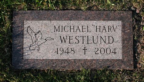 Michael Donald “harv” Westlund 1948 2004 Find A Grave Memorial