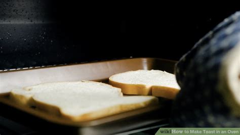 How To Make Toast In An Oven Steps With Pictures WikiHow
