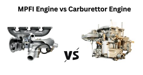 Mpfi Engine Vs Carburettor Engine Which Is Better