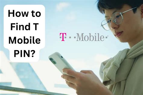 How To Find T Mobile PIN 6 Efficient Ways 2024