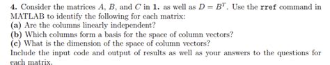 Solved 4 Consider The Matrices A B And C In 1 As Well As Chegg Com