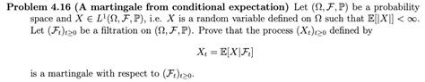 Solved Problem 4 16 A Martingale From Conditional