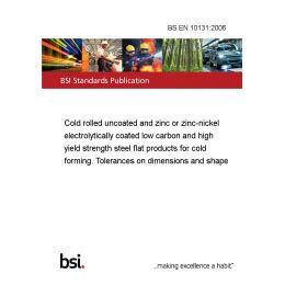 Bs En 101312006 Cold Rolled Uncoated And Zinc Or Zinc Nickel