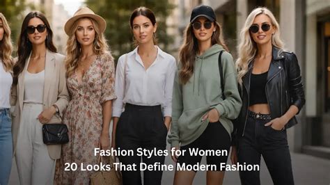 Fashion Styles For Women 20 Trendy Looks Guide