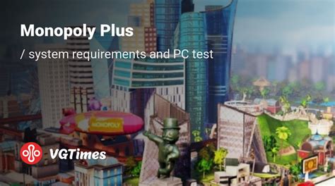 System Requirements For Monopoly Plus Pc Check Minimum And Recommended Game Requirements