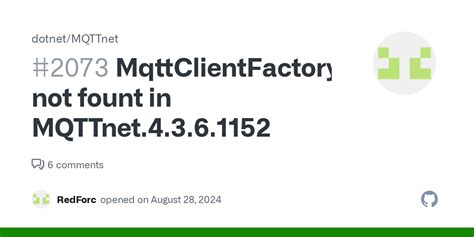 mqttclientfactory not fount in mqttnet 4 3 6 1152 · issue 2073