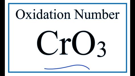 How To Find The Oxidation Number For Cr In Cro3 Chromium Trioxide Youtube
