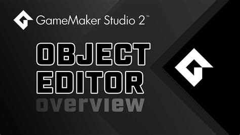 Gamemaker Studio 2 Object Editor Overview Youtube