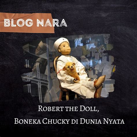 Robert The Doll Boneka Chucky Di Dunia Nyata Verona Pictures