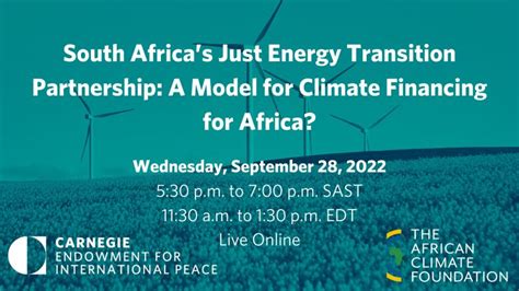 Saliem Fakir On Linkedin South Africas Just Energy Transition Partnership A Model For Climate