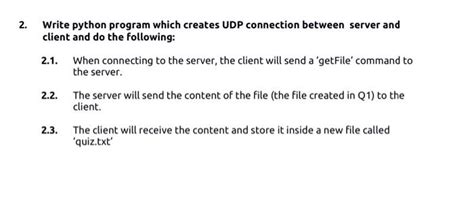 Solved 2 Write Python Program Which Creates Udp Connection