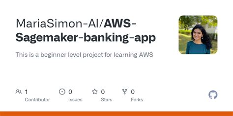 github mariasimon ai aws sagemaker banking app this is a beginner
