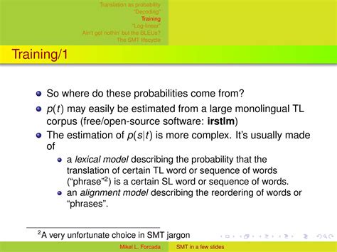 Statistical Machine Translation In A Few Slides Ppt