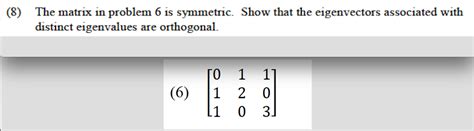 Solved 8 The Matrix In Problem 6 Is Symmetric Show That