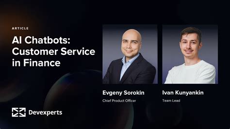 Ai Chatbots Customer Service In Finance Devexperts Blog