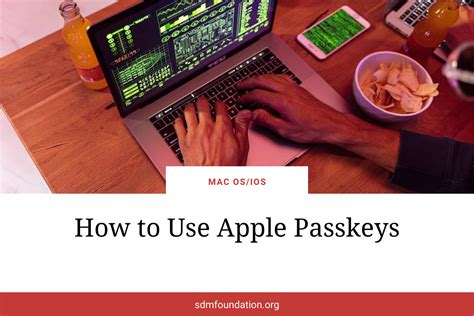 How To Use Apple Passkeys Sdm Foundation