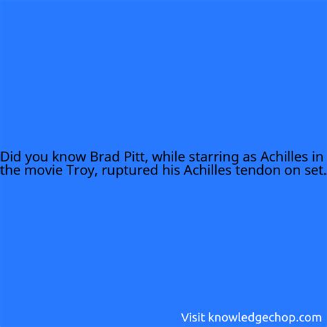 Brad Pitt While Starring As Achilles In The Movie Troy Ruptured His