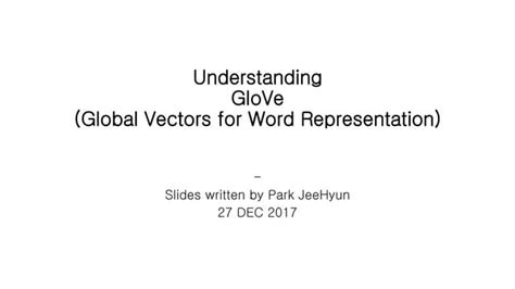 Understanding Glove Pptx